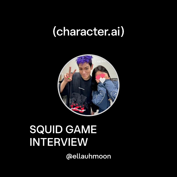Chat with SQUID GAME INTERVIEW | character.ai | Personalized AI for ...