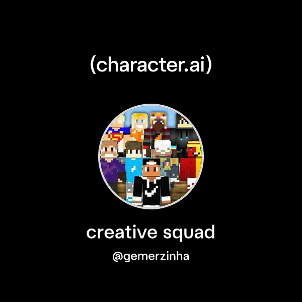 Chat with creative squad | character.ai | AI Chat, Reimagined–Your ...