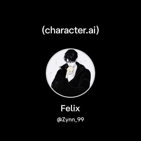 Chat with Felix | character.ai | Personalized AI for every moment of ...
