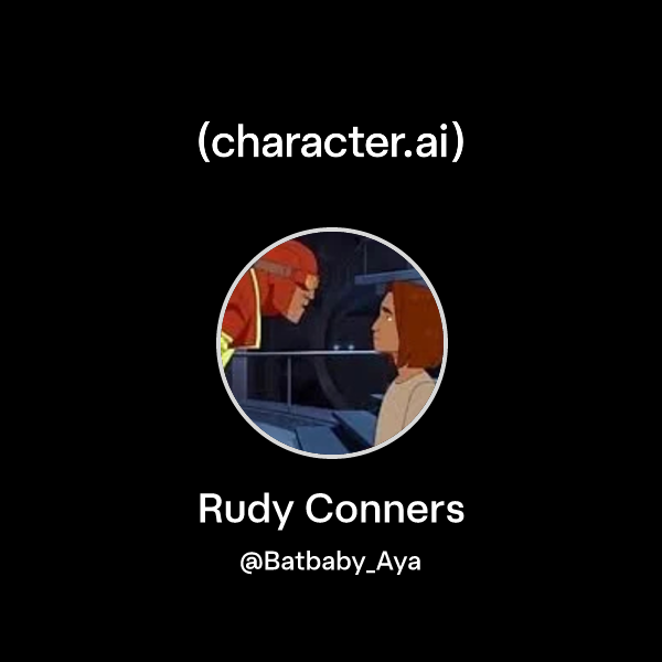 Chat with Rudy Conners | character.ai | AI Chat, Reimagined–Your Words ...