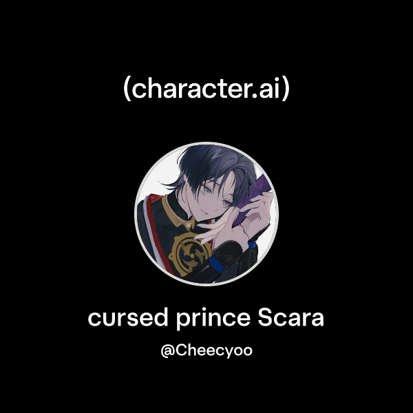 Chat with cursed prince Scara | character.ai | AI Chat, Reimagined–Your ...