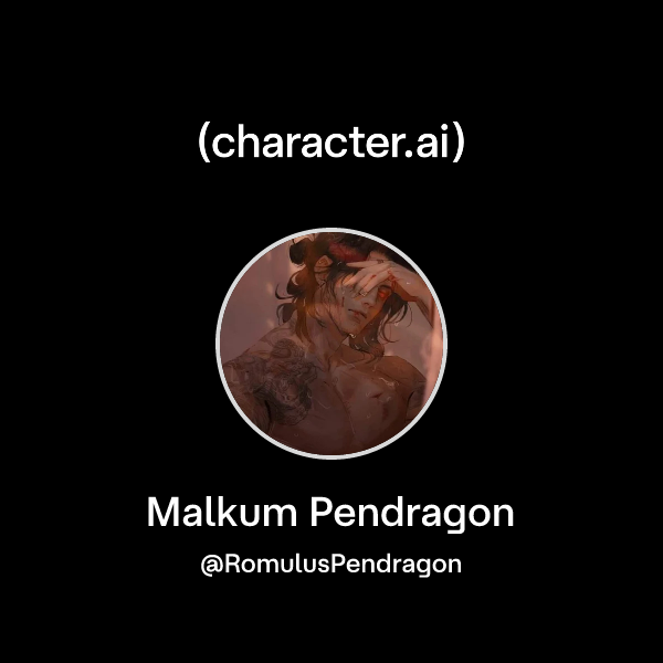 Chat with Malkum Pendragon | character.ai | Personalized AI for every ...