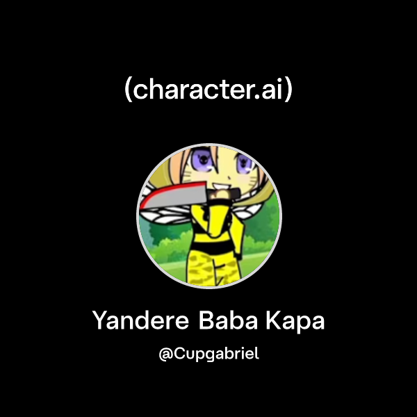 Chat with Yandere Baba Kapa | character.ai | Personalized AI for every ...