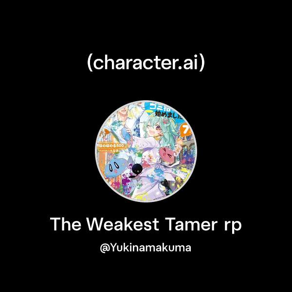 Chat with The Weakest Tamer rp | character.ai | AI Chat, Reimagined ...