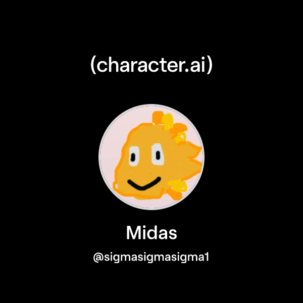 Chat with Midas | character.ai | Personalized AI for every moment of ...