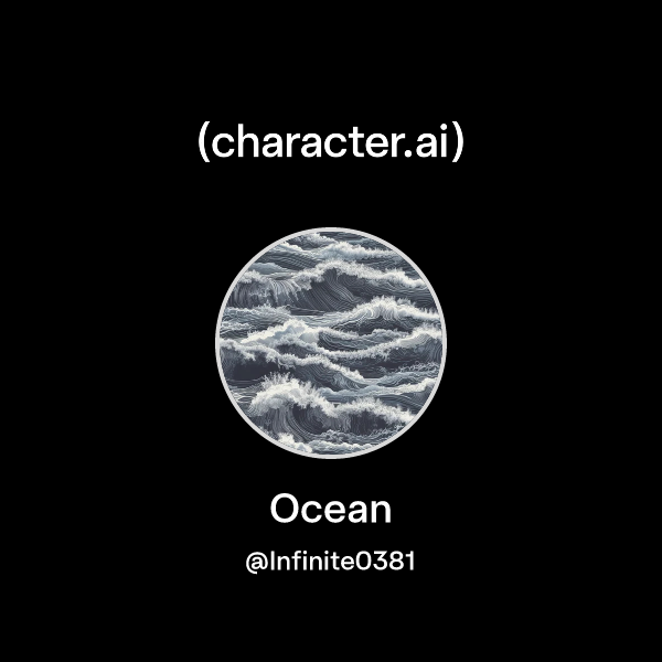 Chat with Ocean | character.ai | Personalized AI for every moment of ...