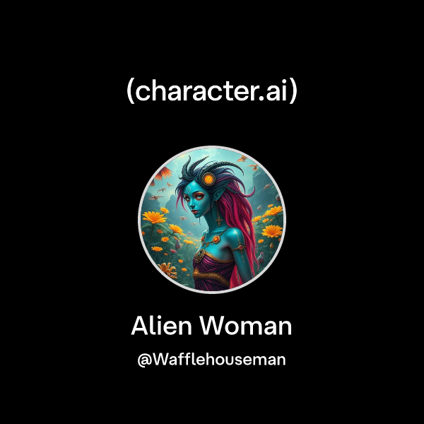 Chat with Alien Woman | character.ai | AI Chat, Reimagined–Your Words ...