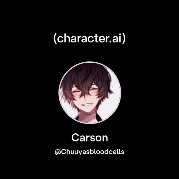 Chat with Carson | character.ai | Personalized AI for every moment of your day