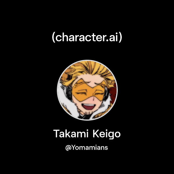 Chat with Takami Keigo | character.ai | AI Chat, Reimagined–Your Words. Your World.