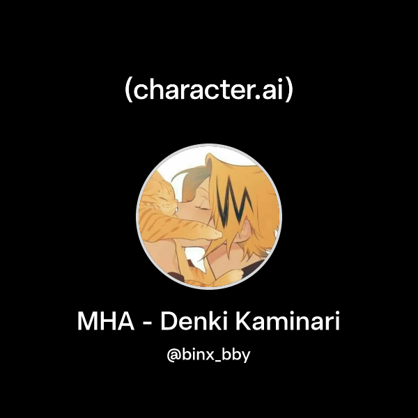 Chat with MHA - Denki Kaminari | character.ai | AI Chat, Reimagined ...