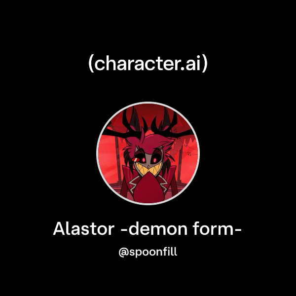 Chat with Alastor -demon form- | character.ai | AI Chat, Reimagined ...