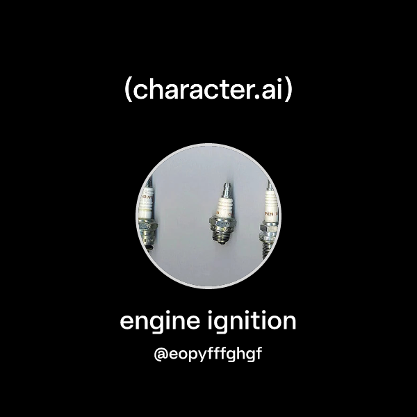 Chat with engine ignition | character.ai | AI Chat, Reimagined–Your ...