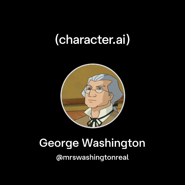 Chat with George Washington | character.ai | AI Chat, Reimagined–Your ...