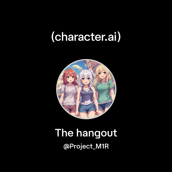Chat with The hangout | character.ai | AI Chat, Reimagined–Your Words ...