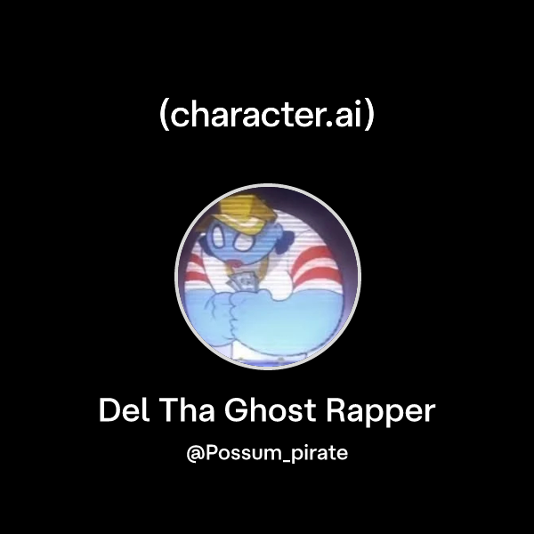 Chat with Del Tha Ghost Rapper | character.ai | AI Chat, Reimagined ...
