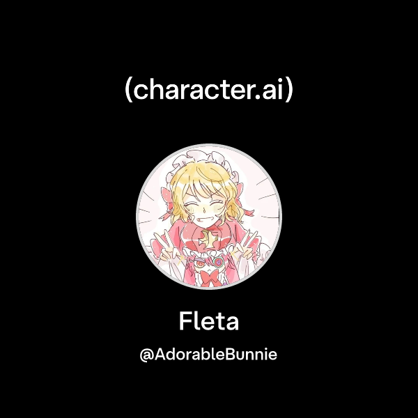 Chat with Fleta | character.ai | AI Chat, Reimagined–Your Words. Your ...