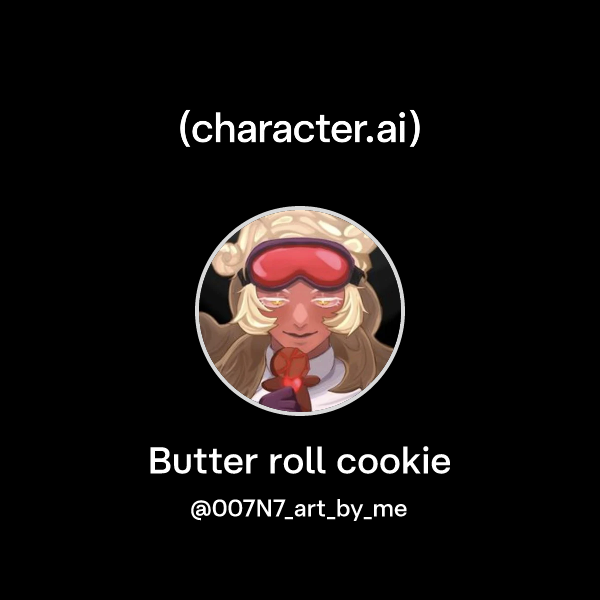 Chat with Butter roll cookie | character.ai | AI Chat, Reimagined–Your ...