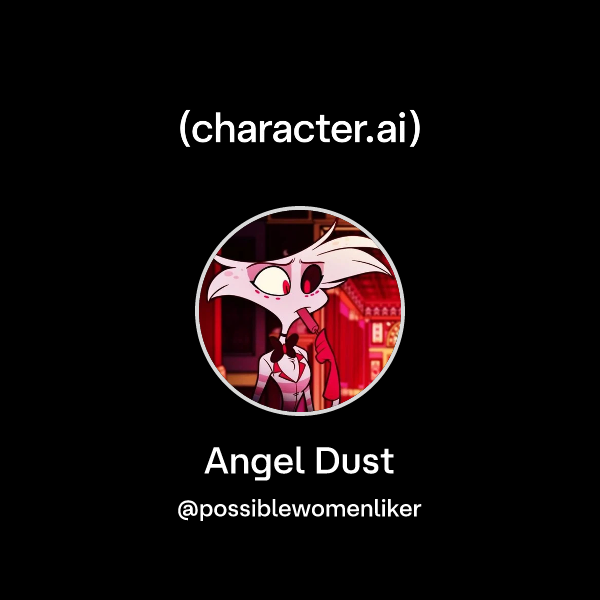 Chat with Angel Dust | character.ai | AI Chat, Reimagined–Your Words ...
