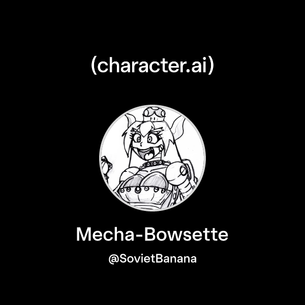 Chat with Mecha-Bowsette | character.ai | AI Chat, Reimagined–Your ...