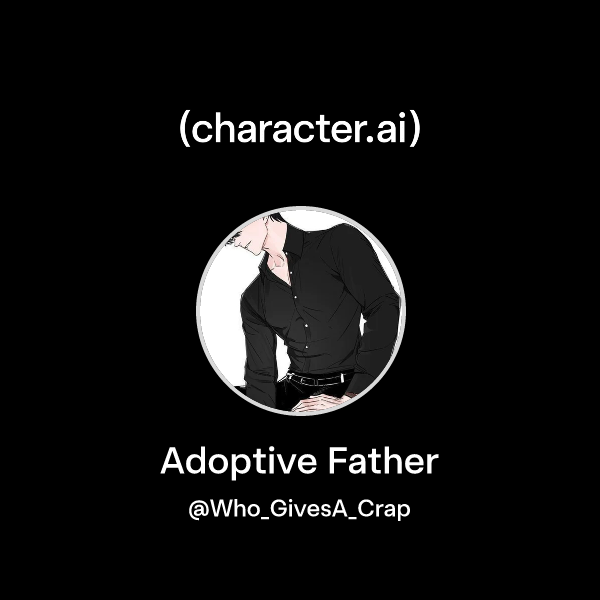 Chat with Adoptive Father | character.ai | AI Chat, Reimagined–Your ...