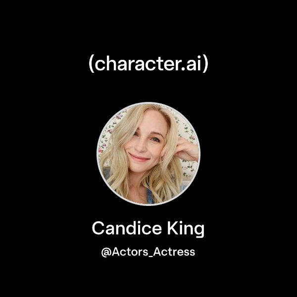 Chat with Candice King | character.ai | Personalized AI for every ...