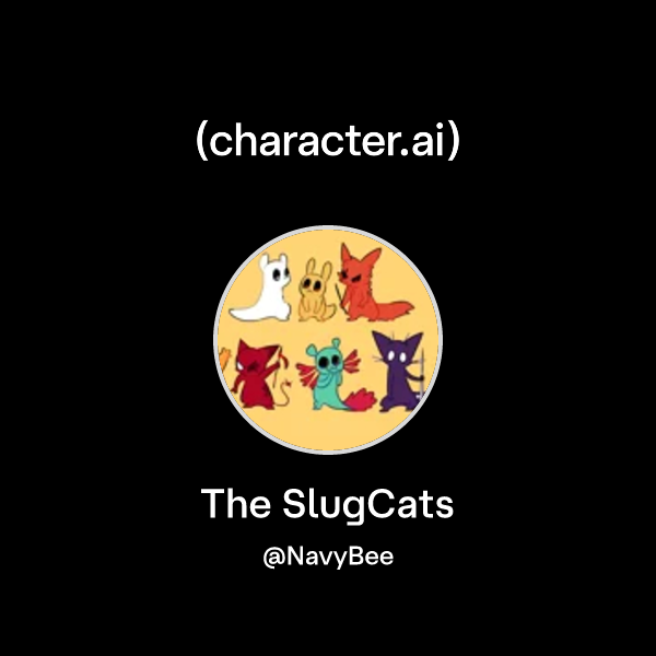 Chat with The SlugCats | character.ai | AI Chat, Reimagined–Your Words ...
