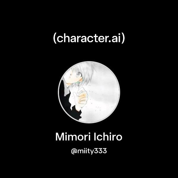 Chat with Mimori Ichiro | character.ai | Personalized AI for every ...