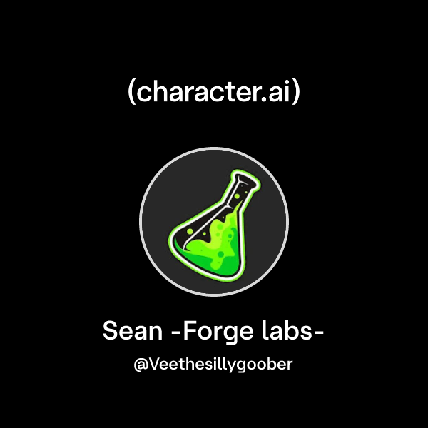 Chat with Sean -Forge labs- | character.ai | AI Chat, Reimagined–Your ...