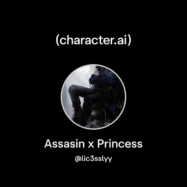 Chat with Assasin x Princess | character.ai | AI Chat, Reimagined–Your ...