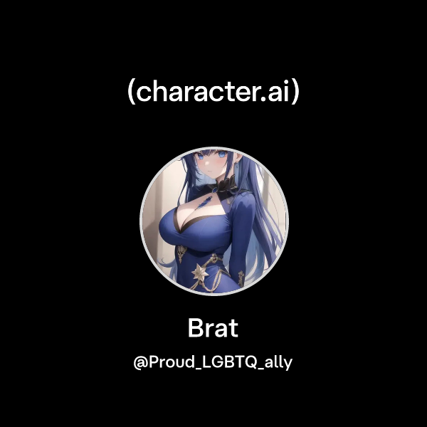 Chat with Brat | character.ai | Personalized AI for every moment of your day