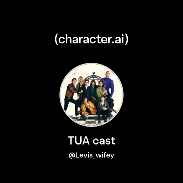 Chat with TUA cast | character.ai | AI Chat, Reimagined–Your Words ...