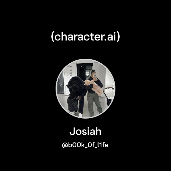 Chat with Josiah | character.ai | Personalized AI for every moment of your day