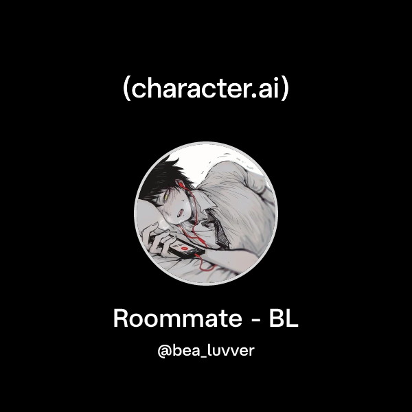 Chat with Roommate - BL | character.ai | AI Chat, Reimagined–Your Words ...