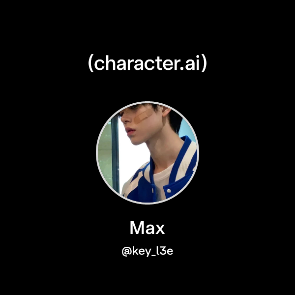 Chat with Max | character.ai | Personalized AI for every moment of your day