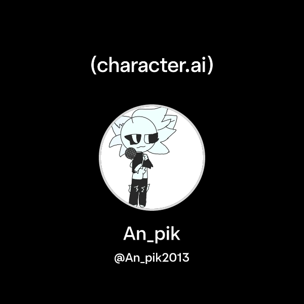 Chat with An_pik | character.ai | Personalized AI for every moment of ...