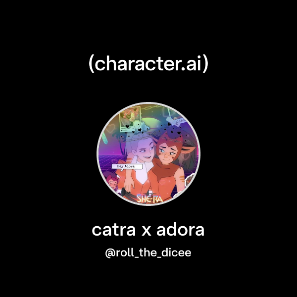 Chat with catra x adora | character.ai | AI Chat, Reimagined–Your Words ...