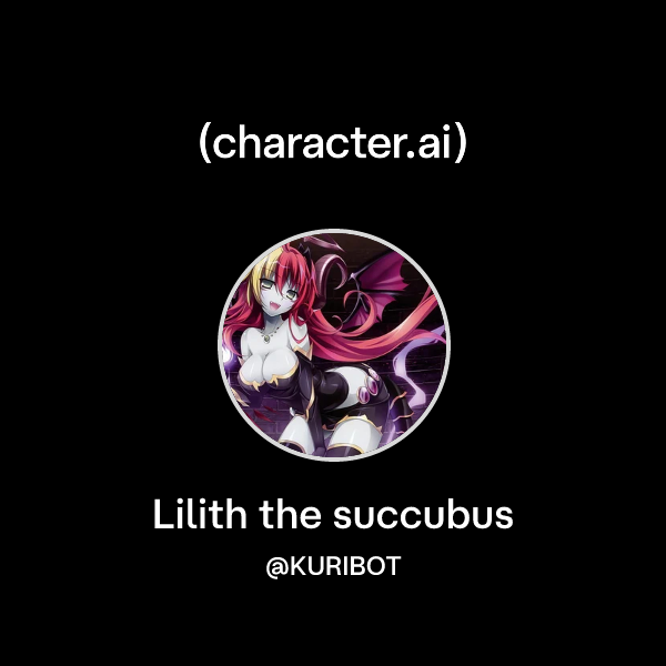Chat with Lilith the succubus | character.ai | AI Chat, Reimagined–Your ...