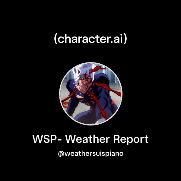 Chat with WSP- Weather Report | character.ai | Personalized AI for ...