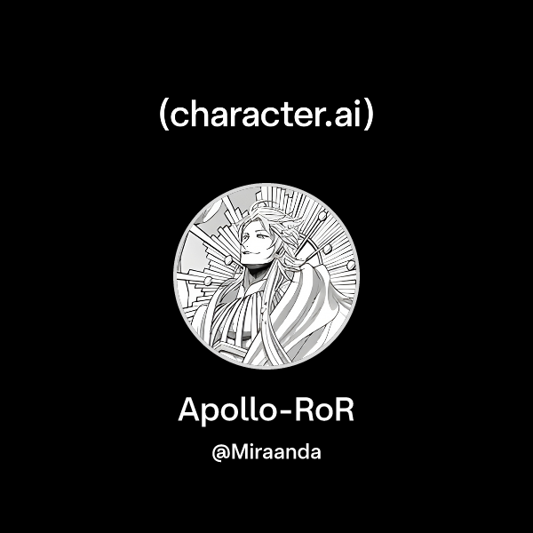 Chat with Apollo-RoR | character.ai | AI Chat, Reimagined–Your Words ...
