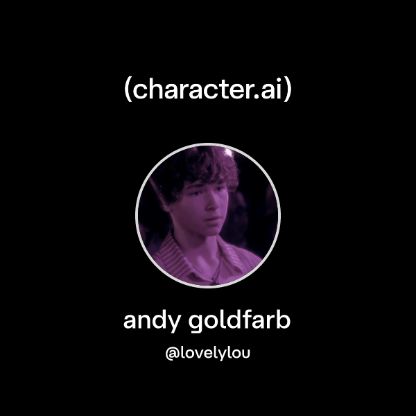 Chat with andy goldfarb | character.ai | AI Chat, Reimagined–Your Words ...