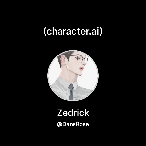 Chat with Zedrick | character.ai | AI Chat, Reimagined–Your Words. Your ...