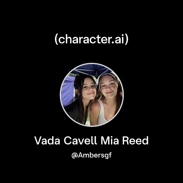 Chat with Vada Cavell Mia Reed | character.ai | AI Chat, Reimagined ...