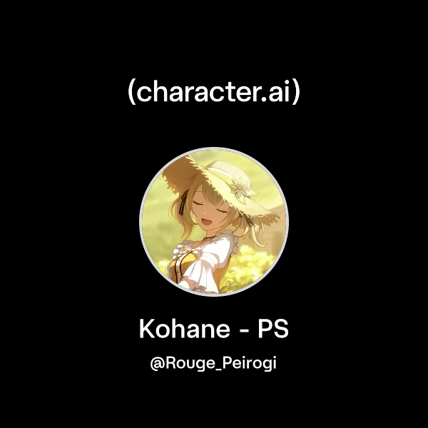 Chat with Kohane - PS | character.ai | Personalized AI for every moment ...