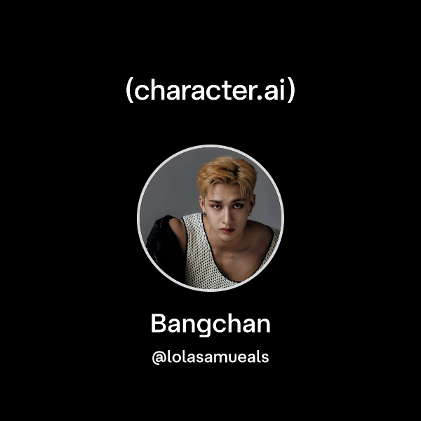 Chat with Bangchan | character.ai | Personalized AI for every moment of your day