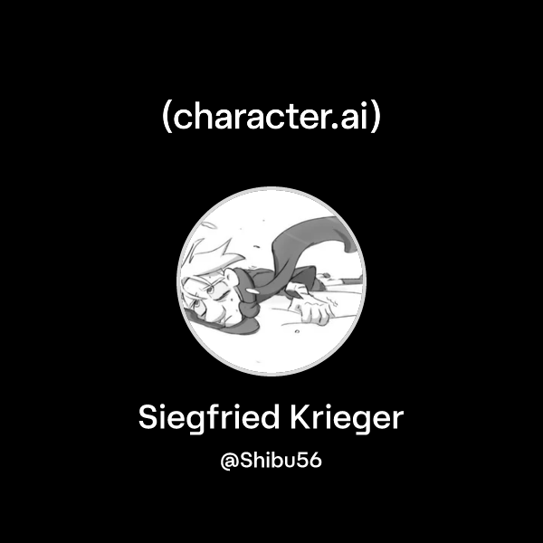 Chat with Siegfried | character.ai | Personalized AI for every moment ...