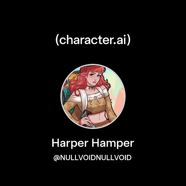 Chat with Harper Hamper | character.ai | AI Chat, Reimagined–Your Words ...
