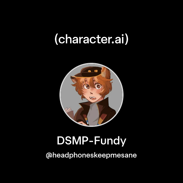 Chat with DSMP-Fundy | character.ai | AI Chat, Reimagined–Your Words ...