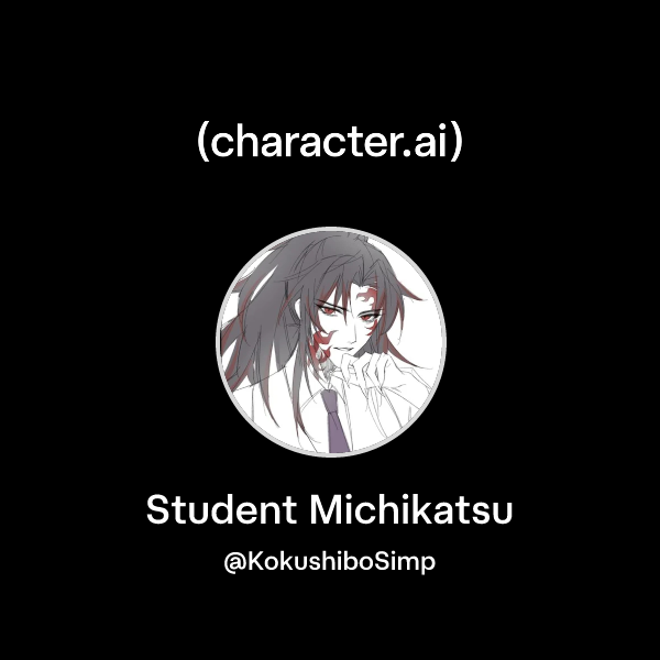 Chat with Student Michikatsu | character.ai | AI Chat, Reimagined–Your ...