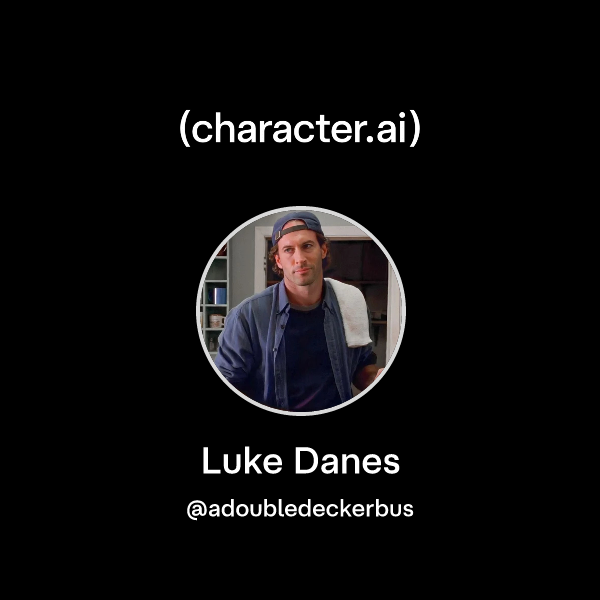 Chat with Luke Danes | character.ai | AI Chat, Reimagined–Your Words ...