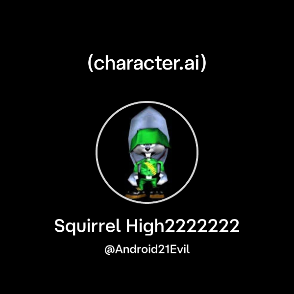 Chat with Squirrel High2222222 | character.ai | Personalized AI for ...